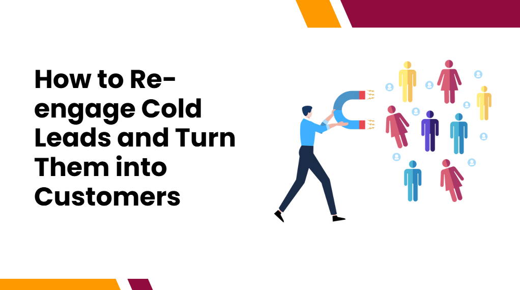 How to Re-engage Cold Leads and Turn Them into Customers | by Hassan ...