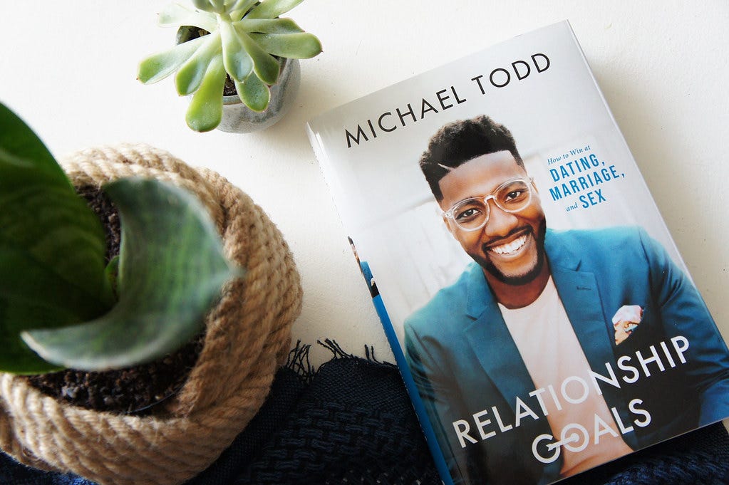 “So you want to be married”. Michael Todd’s Relationship Goals… | by ...