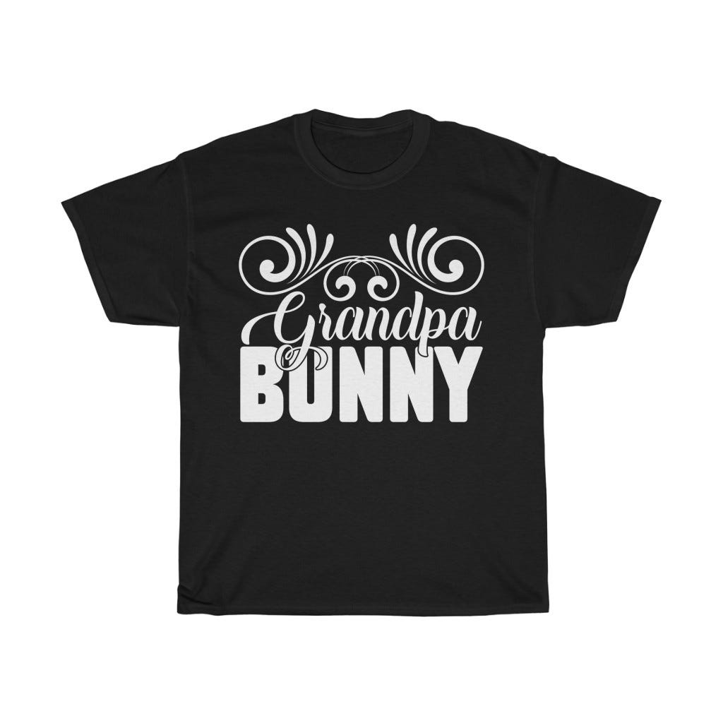 Grandpa Bunny Tshirt Design 1 | by TeeBudget | Medium