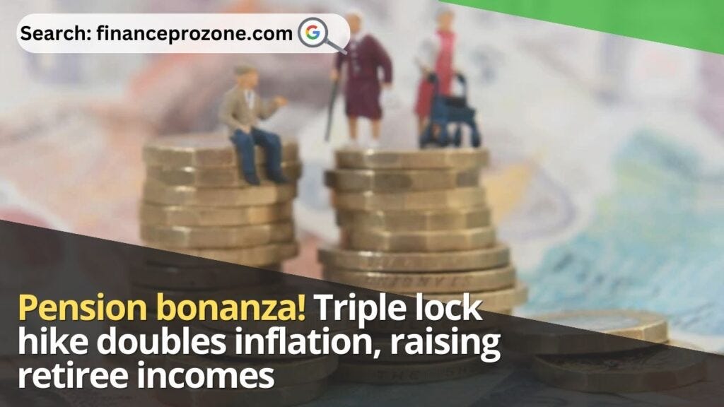 Pension bonanza! Triple lock hike doubles inflation, raising retiree ...