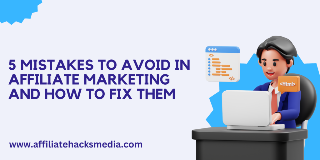5 Mistakes to Avoid in Affiliate Marketing and How to Fix Them | by The ...