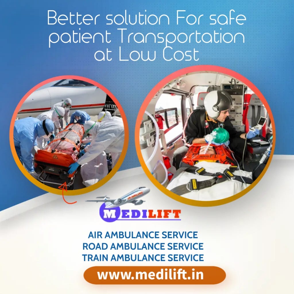 Medilift Air Ambulance Service in Kolkata- Standardized Curative ...