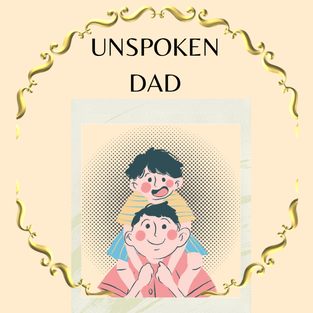 UNSPOKEN DAD!. Hey, so all good? How’s your weekend… | by Hifza Rehman | Medium