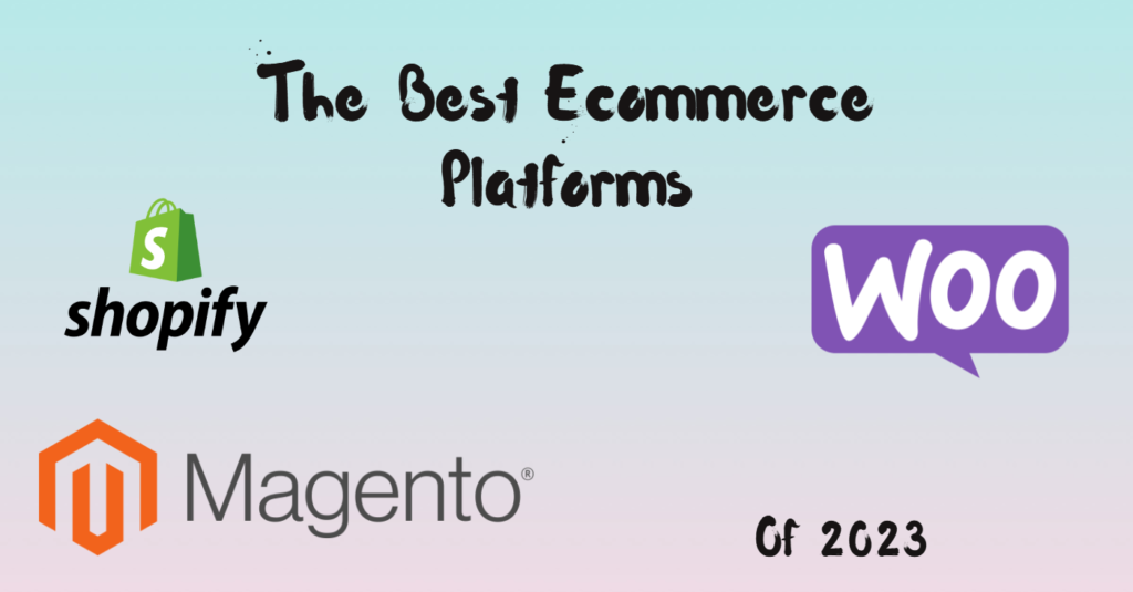The Best Ecommerce Platforms of 2023 | by Passive_Income_Mart | Medium