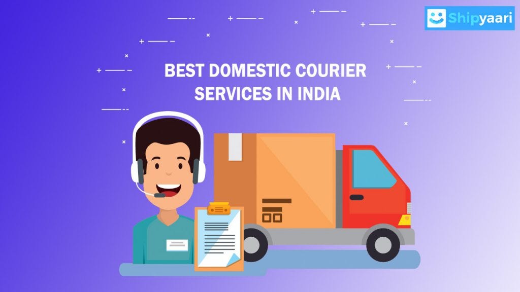 Top 5 Best Domestic Courier Services in India | by Shipyaari Pvt Ltd ...
