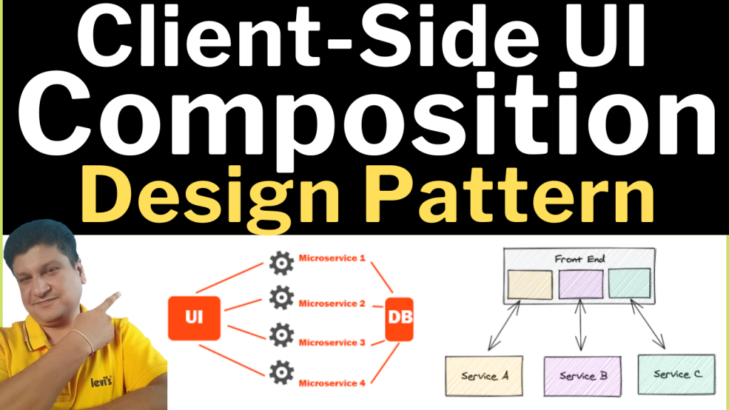 Client Side Ui Composition Design Pattern For Microservices With Examples For Beginners By