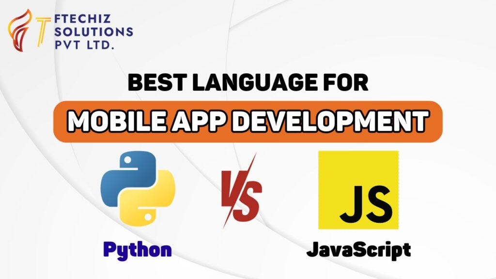 Best Language for Mobile App Development: Python Vs JavaScript | by Shivanshu Chaudhary | Jul ...
