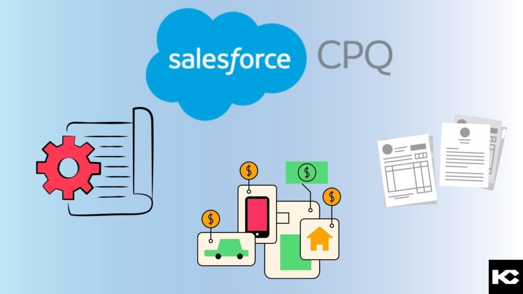 Salesforce CPQ: Unleashing the Power of Configure, Price, Quote | by ...