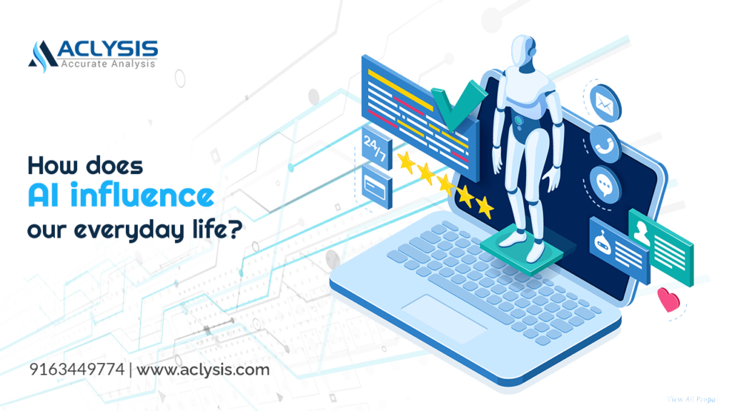 Artificial Intelligence (AI) in Daily Life | by Aclysis | Medium
