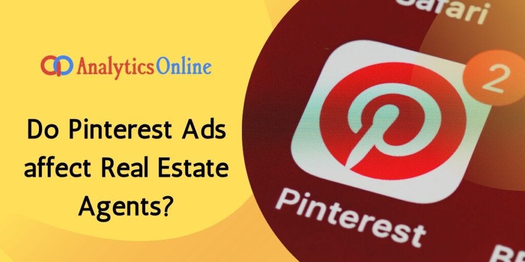 Do Pinterest Ads affect Real Estate Agents? — Analytics Online ...