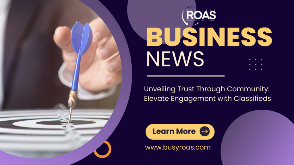 Harnessing the Power of Community Engagement: Classifieds as a Tool for ...