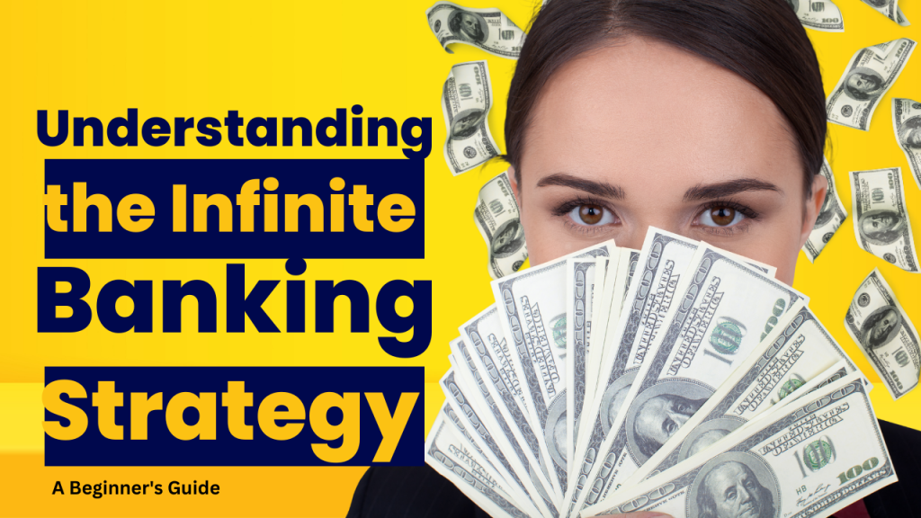 Understanding the Infinite Banking Strategy: A Beginner’s Guide | by ...