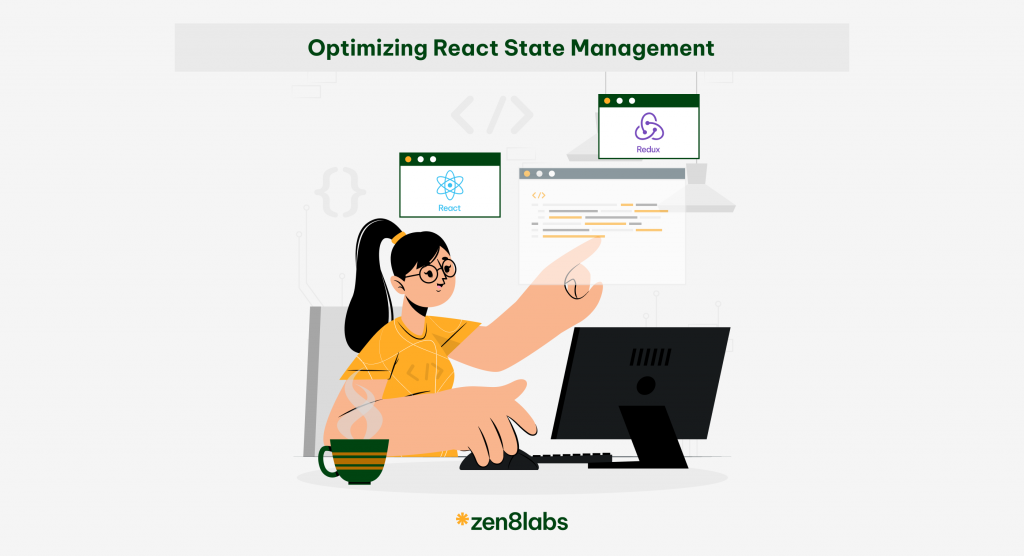 What are the best approaches for optimizing ReactJS state management ...