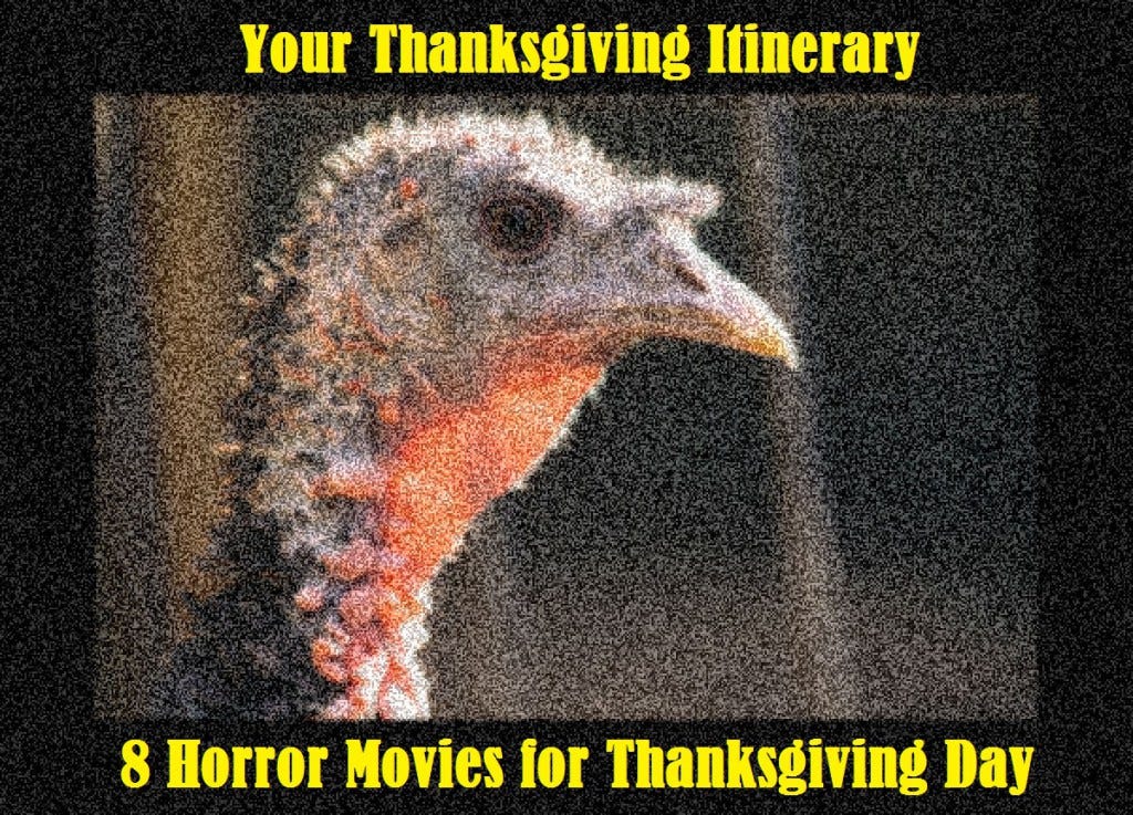 Your Thanksgiving Itinerary: 8 Horror Movies for Thanksgiving Day | by ...