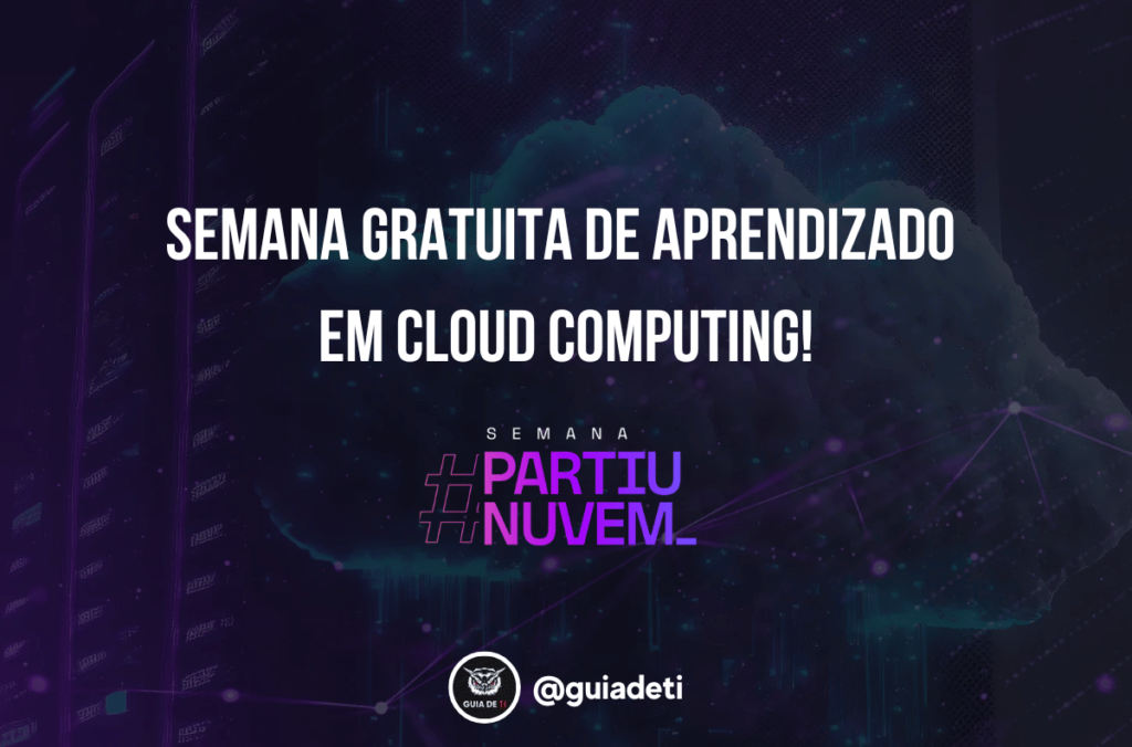 #PartiuNuvem: Aproveite 7 dias gratuitos de aprendizado em Cloud ...