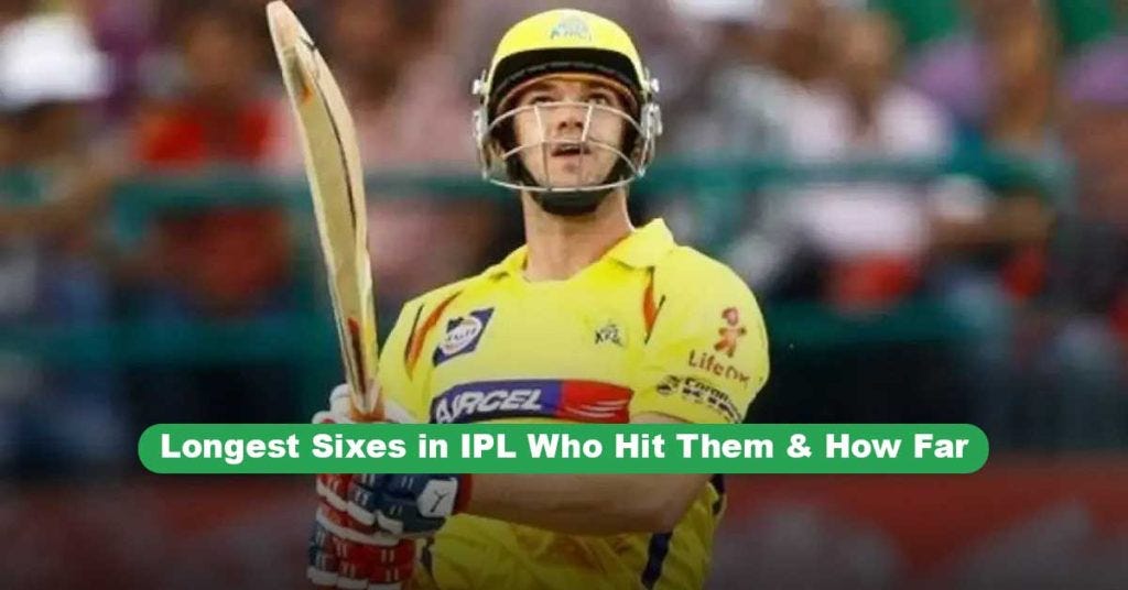Longest Sixes in IPL | Who Hit Them & How Far | by E2-bet | Nov, 2024 ...