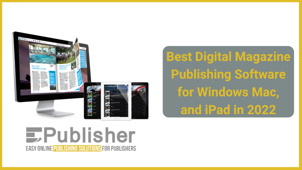 best digital magazine software in 2022 | by shamshuddin shaik | Medium