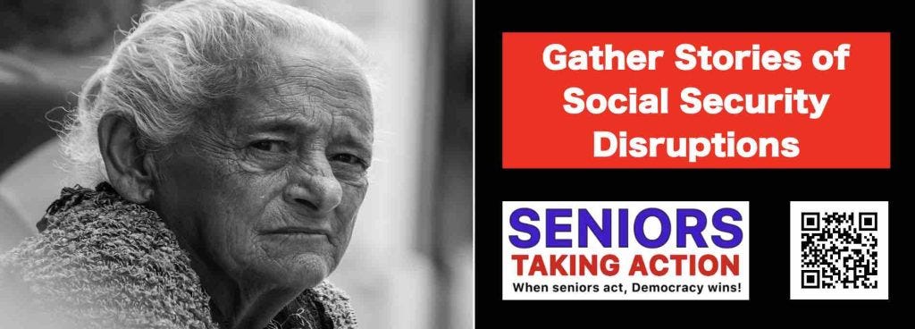 Seniors Taking Action: Gather Stories of Social Security Disruptions ...