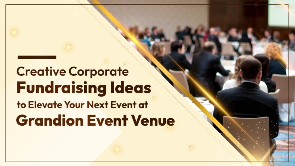 Creative Corporate Fundraising Ideas to Elevate Your Next Event at ...