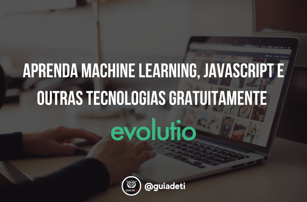 Evolutio: Aprenda Machine Learning, Javascript e outras tecnologias ...