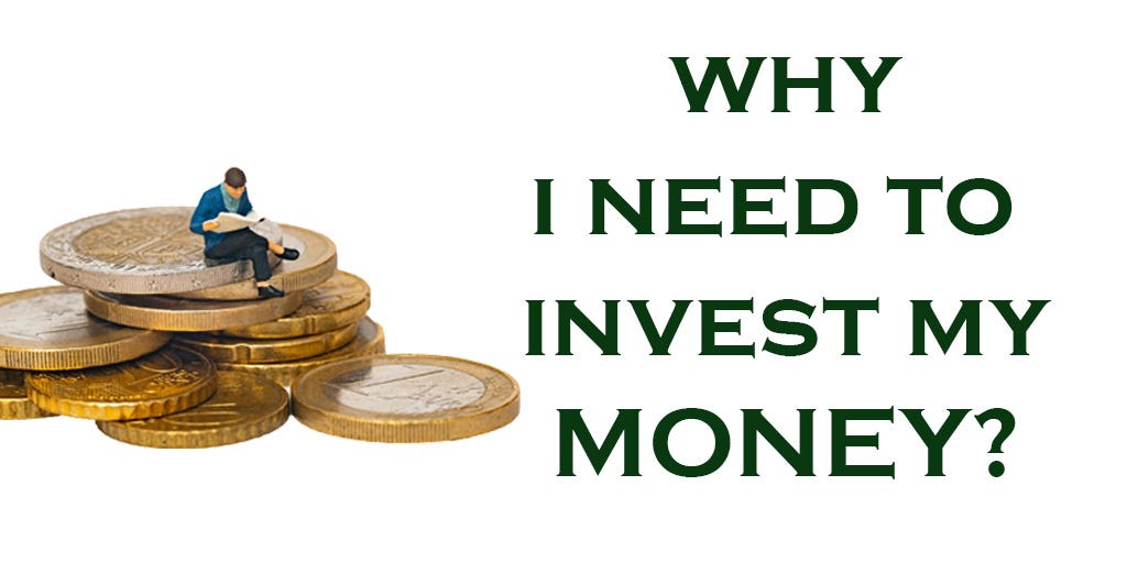 Why do I have to Invest my money? For beginners | by Peranesh | Jan ...