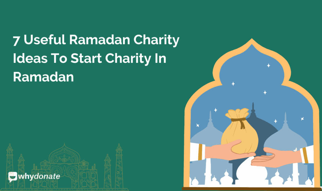 7 Useful Ramadan Charity Ideas To Start Charity In Ramadan | by Mounika ...