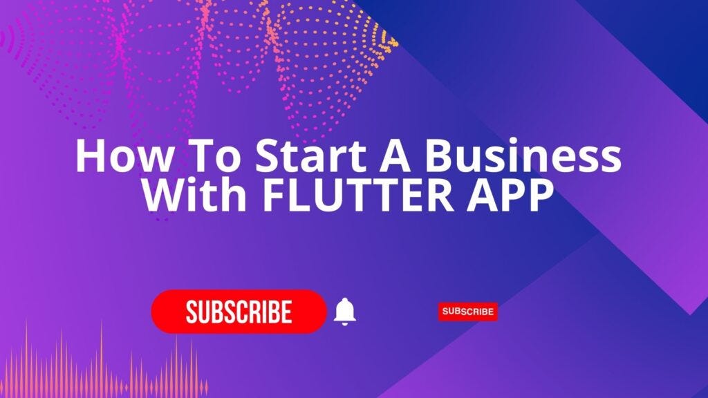 How To Start A Business With FLUTTER APP | by Zhe Jin | Medium