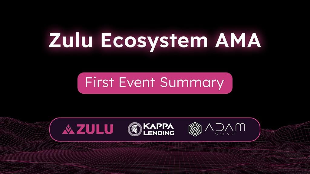 Zulu 回顾 | 首次 Zulu 生态系统 AMA 摘要 ⏫ - Zulu Network中文社 - Medium