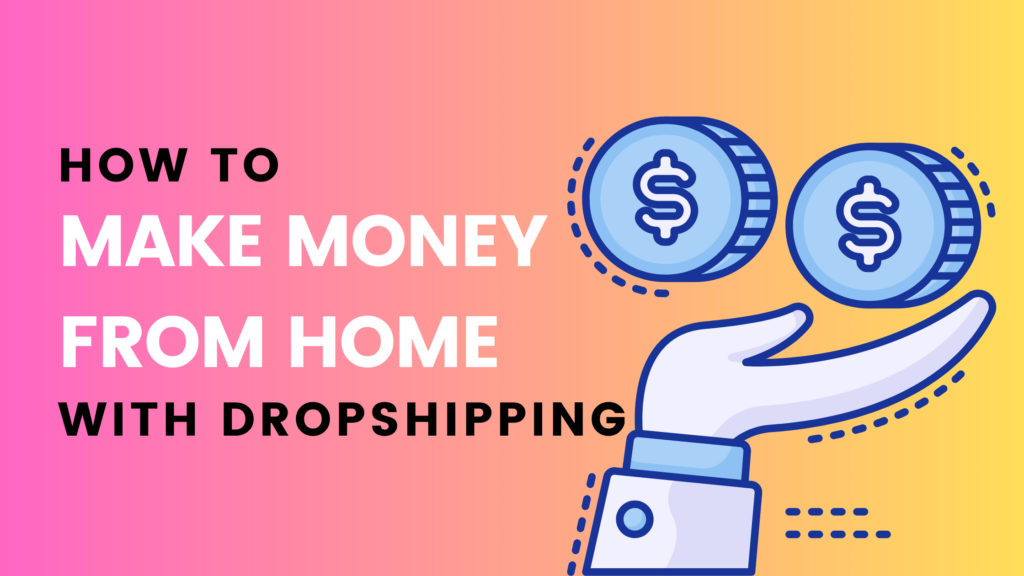 How to Make Money from Home with Drop shipping | by Atif Ali | Sep ...