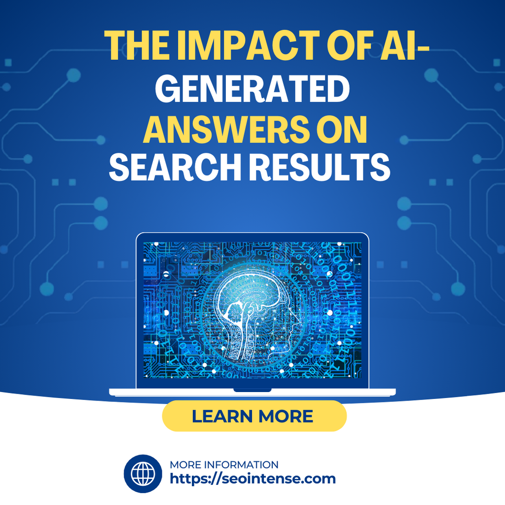 The Impact of AI-Generated Answers on Search Results | by SEO Intense ...
