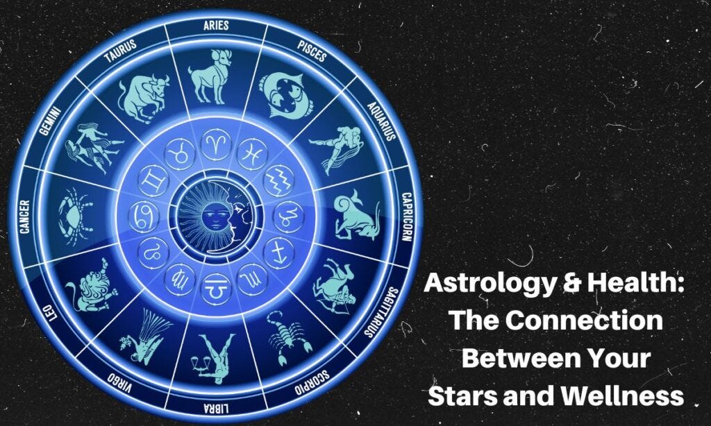 Astrology and Health: The Connection Between Your Stars and Wellness ...