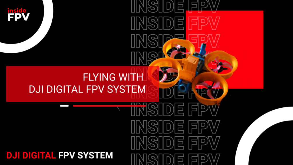 Flying with Digital FPV System. If you are an Indian you would have ...