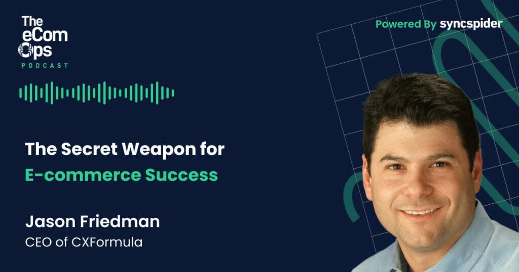 The Secret Weapon for E-commerce Success with Jason Friedman | by ...