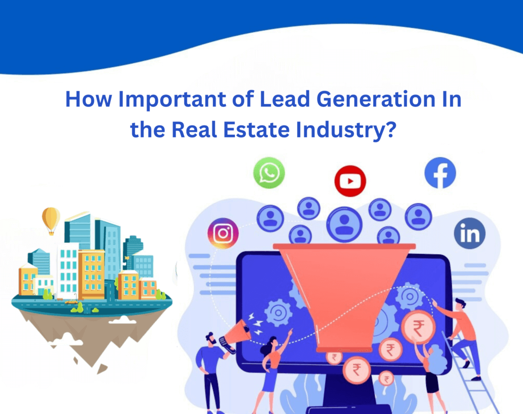 How Important of Lead Generation In the Real Estate Industry? | by ...