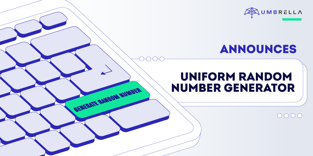 Umbrella Network Announces Uniform Random Number Generator | by Umbrella Marketing Team ...