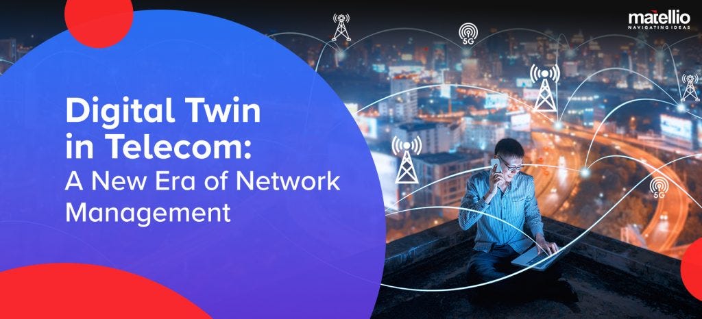 Digital Twin in Telecom: A New Era of Network Management | Medium