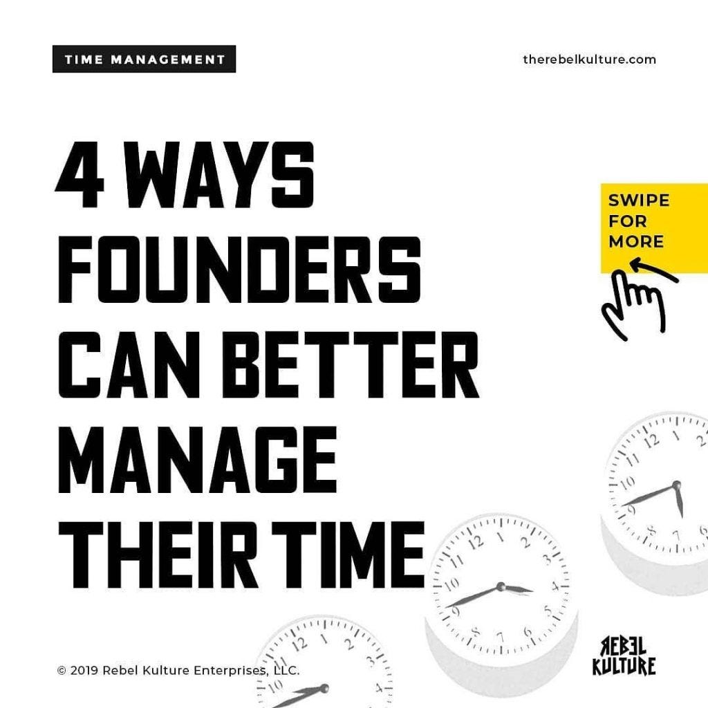4 Ways Founders Can Better Manage Their Time | by Ruslan Galba | Medium