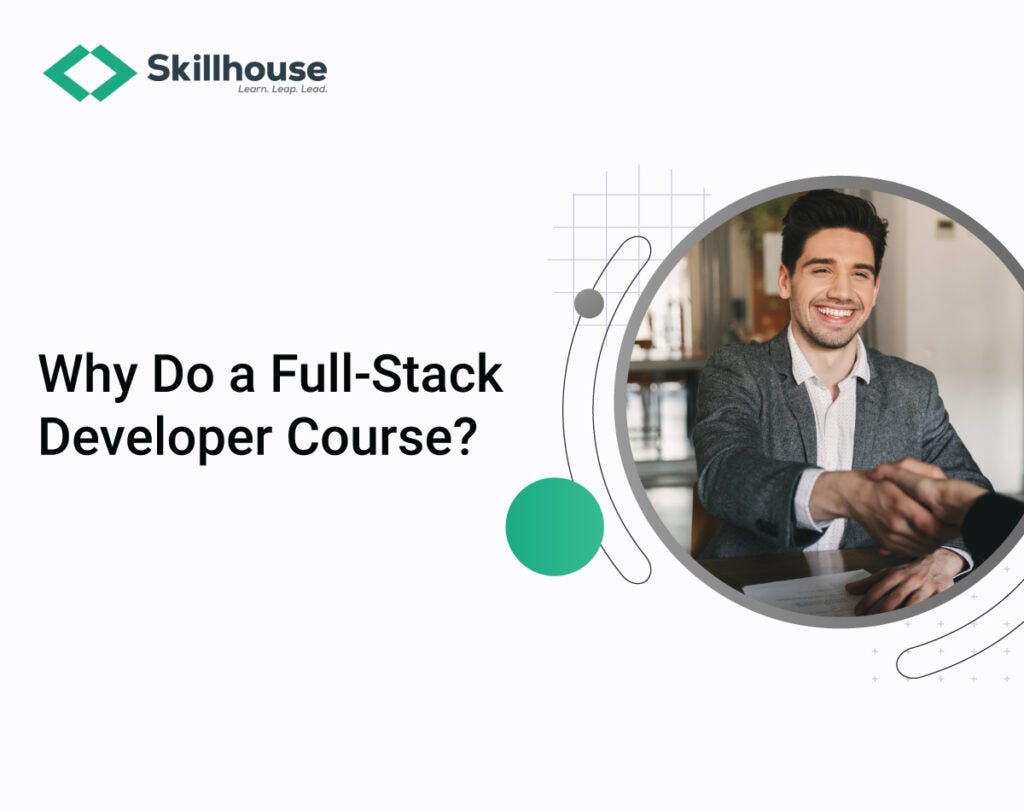 Why Do a Full-Stack Developer Course? - Jeevika Shetty - Medium