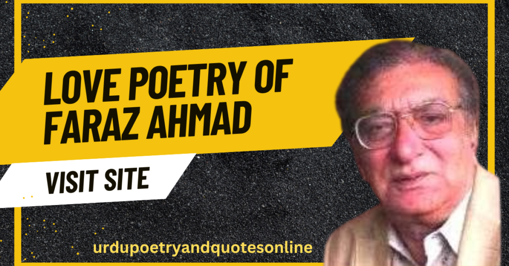 Ahmad Faraz Poetry in urdu - Aaroosa - Medium