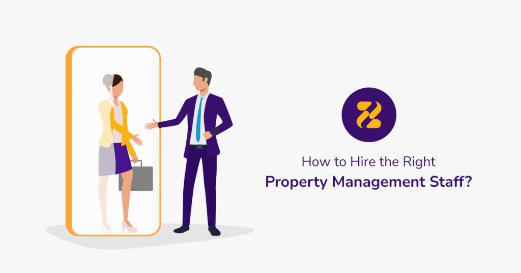 How to Hire the Right Property Management Staff | by Zeevou | Medium