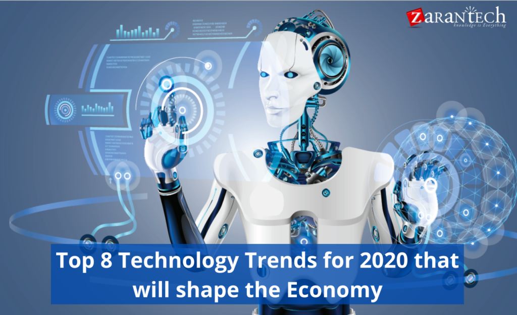 Top 8 Technology Trends for 2020 that will shape the Economy | by ...