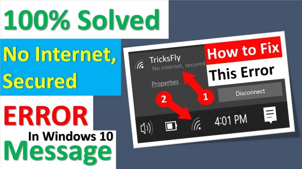 How to Fix “No Internet, Secured” Error Message in Windows 10 | by TricksFly | Medium