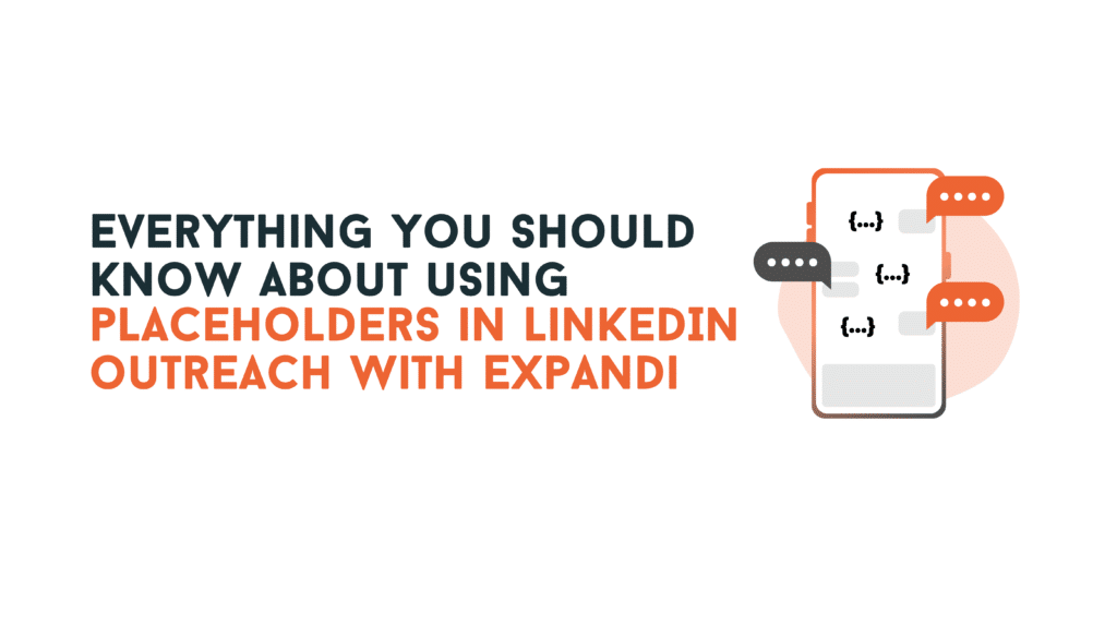 PART 2 — What are placeholders in LinkedIn outreach? Learn everything ...