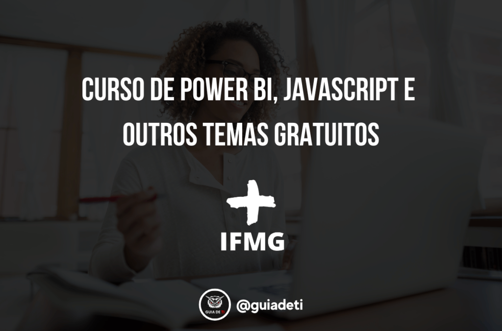 IFMG Oferta Curso de Power BI, JavaScript e Outros 31 Temas Gratuitos ...