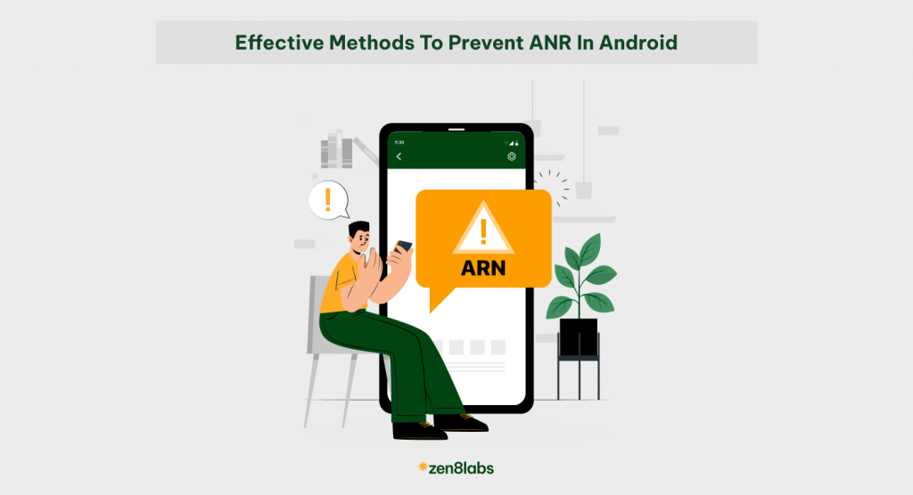 5 effective methods to prevent ANR in Android | by zen8labs | zen8labs | Medium