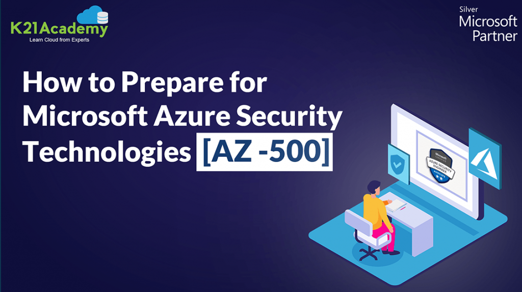 𝐇𝐨𝐰 𝐭𝐨 𝐩𝐫𝐞𝐩𝐚𝐫𝐞 𝐟𝐨𝐫 𝐌𝐢𝐜𝐫𝐨𝐬𝐨𝐟𝐭 𝐀𝐳𝐮𝐫𝐞 𝐒𝐞𝐜𝐮𝐫𝐢𝐭𝐲 𝐓𝐞𝐜𝐡𝐧𝐨𝐥𝐨𝐠𝐢𝐞𝐬 [𝐀𝐙-500 ...