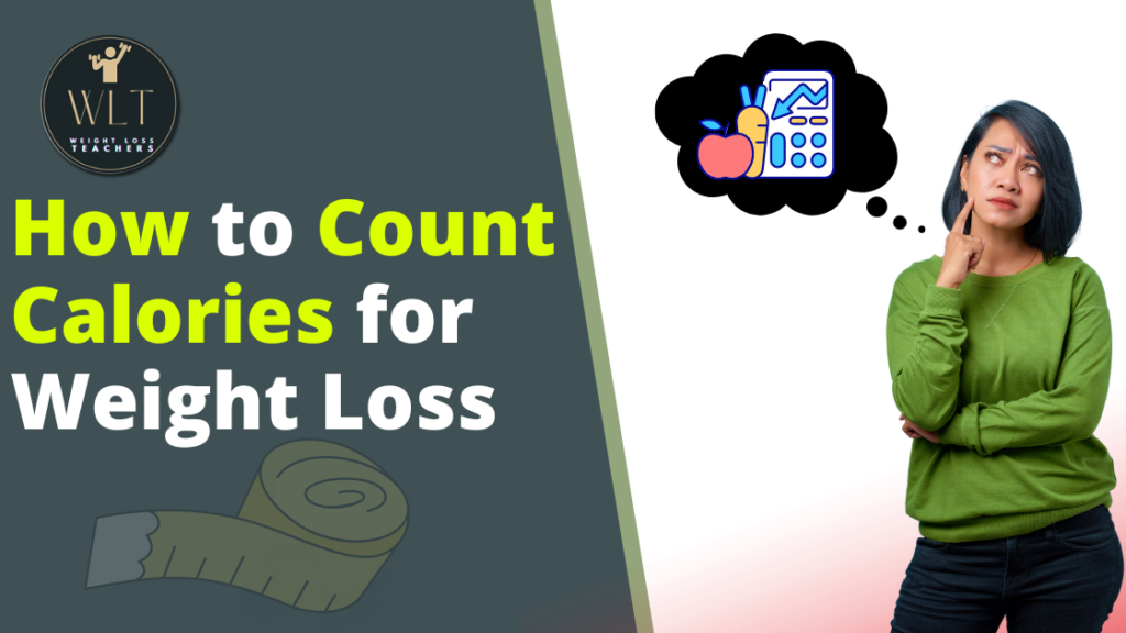 𝐇𝐨𝐰 𝐭𝐨 𝐂𝐨𝐮𝐧𝐭 𝐂𝐚𝐥𝐨𝐫𝐢𝐞𝐬 𝐟𝐨𝐫 𝐖𝐞𝐢𝐠𝐡𝐭 𝐋𝐨𝐬𝐬 - Shivansh - Medium