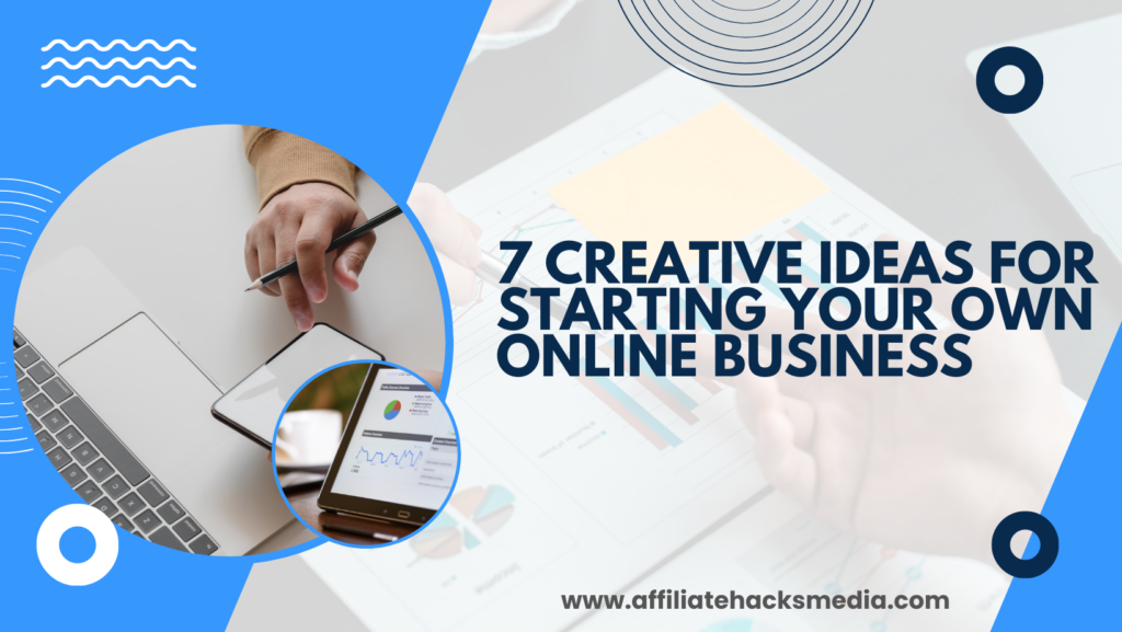 7 Creative Ideas for Starting Your Own Online Business | by The Alain ...