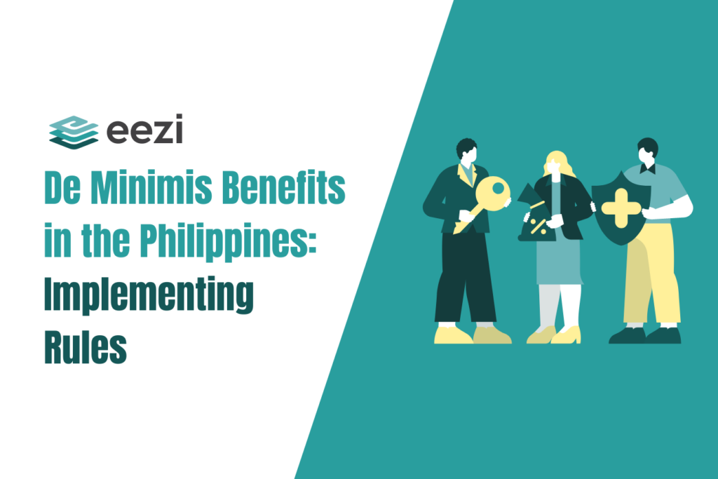 De Minimis Benefits in the Philippines: Implementing Rules | eezi | by ...