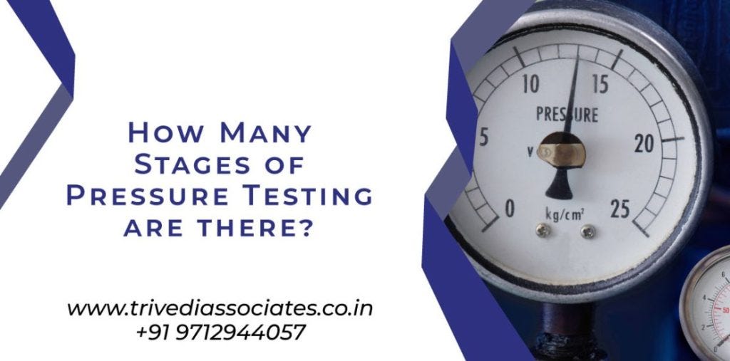 How Many Stages of Pressure Testing are there? | by Trivediand ...